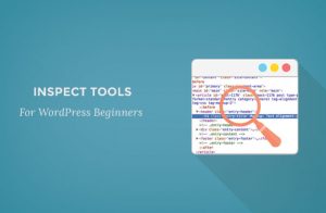 Basics of Inspect Element: Customizing WordPress for DIY Users