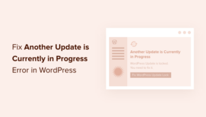 How to Fix ‘Another Update in Progress’ Error in WordPress
