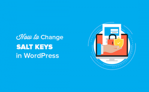 How to Automatically Change WordPress SALT Keys