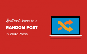 How to Redirect Users to a Random Post in WordPress