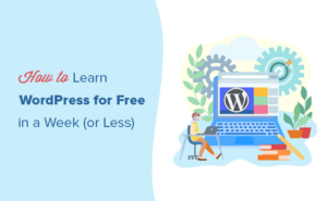 How to Learn WordPress for Free in a Week (or Less)
