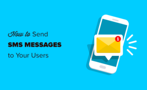 How to Send SMS Messages to Your WordPress Users (Easy Way)