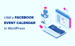 How to Add a Facebook Event Calendar in WordPress